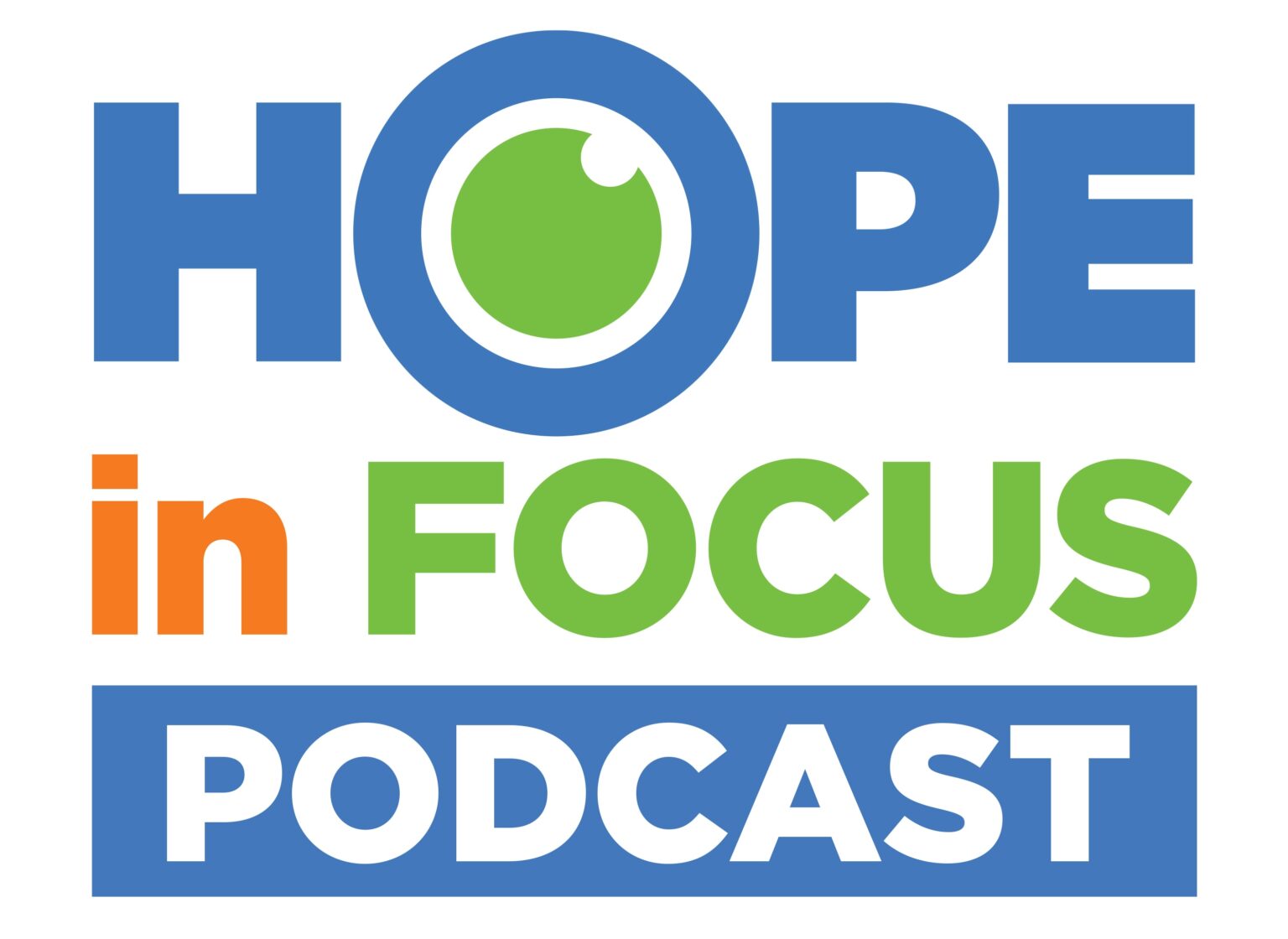 Podcast - Hope in Focus